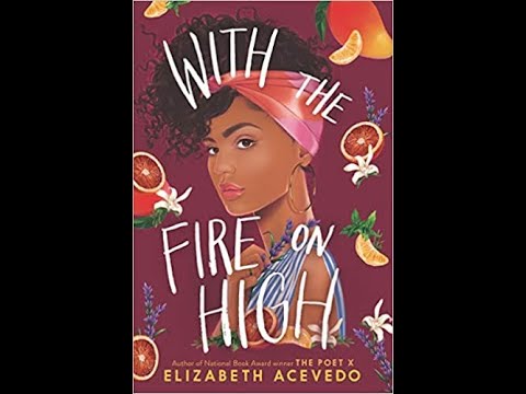 With the Fire on High Book Trailer - YouTube
