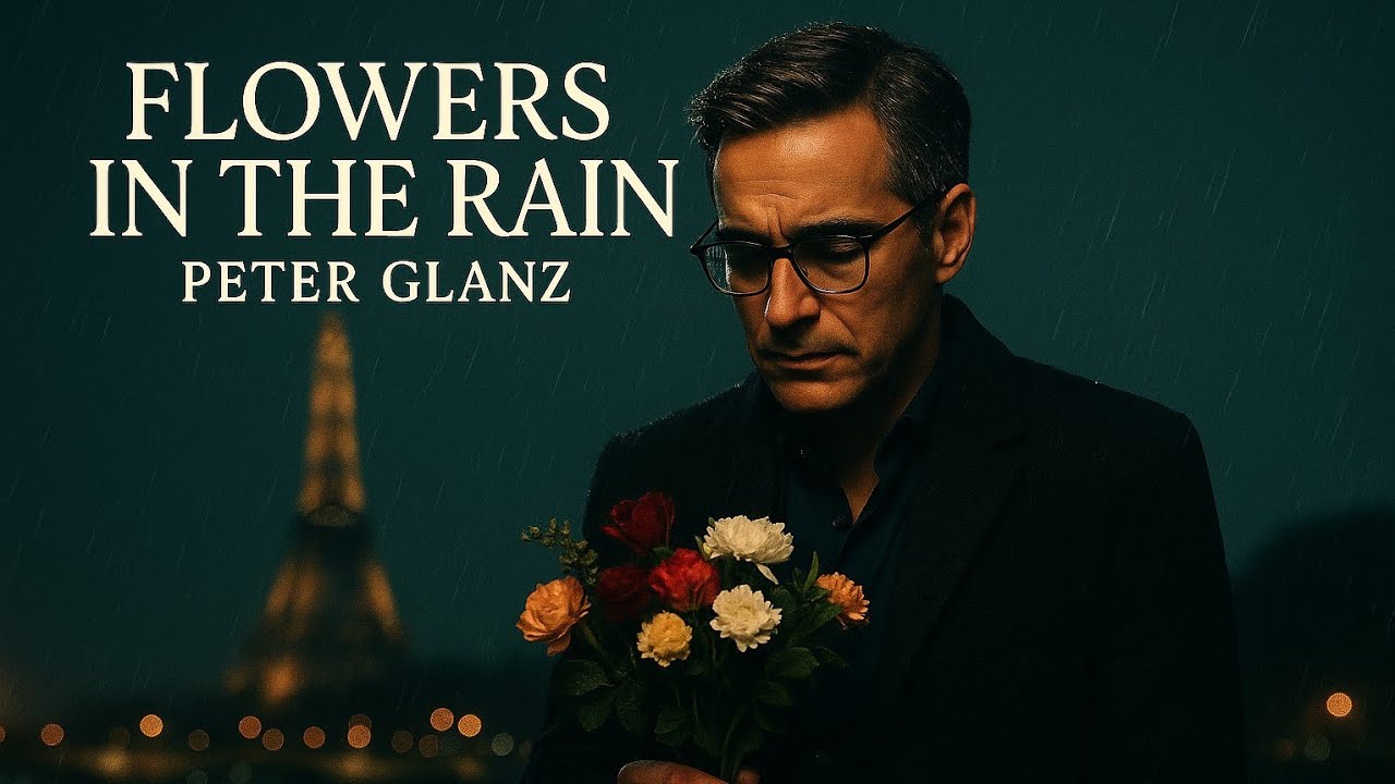 Flowers in the Rain – Peter Glanz - YouTube
