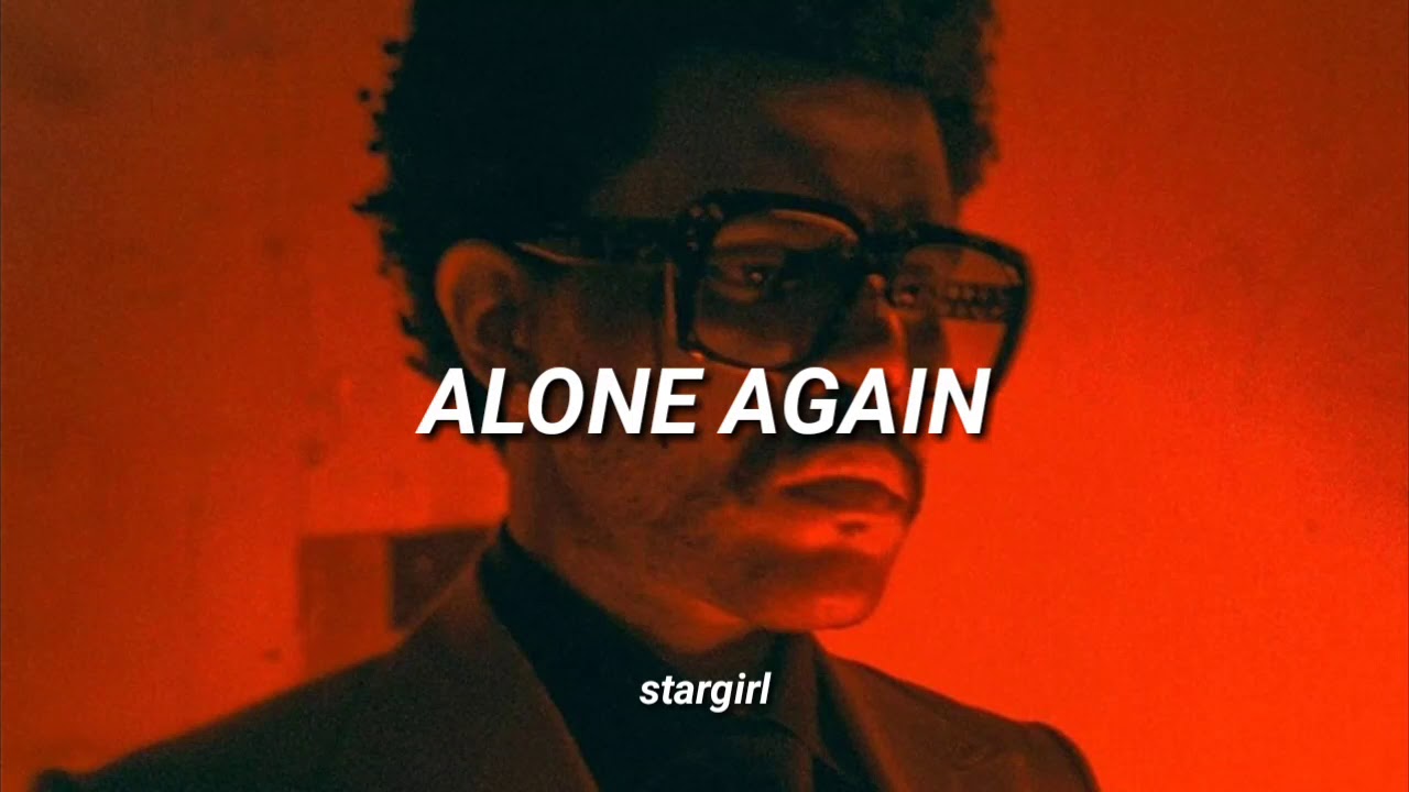 The Weekend - Alone Again l Traducida al Español - YouTube