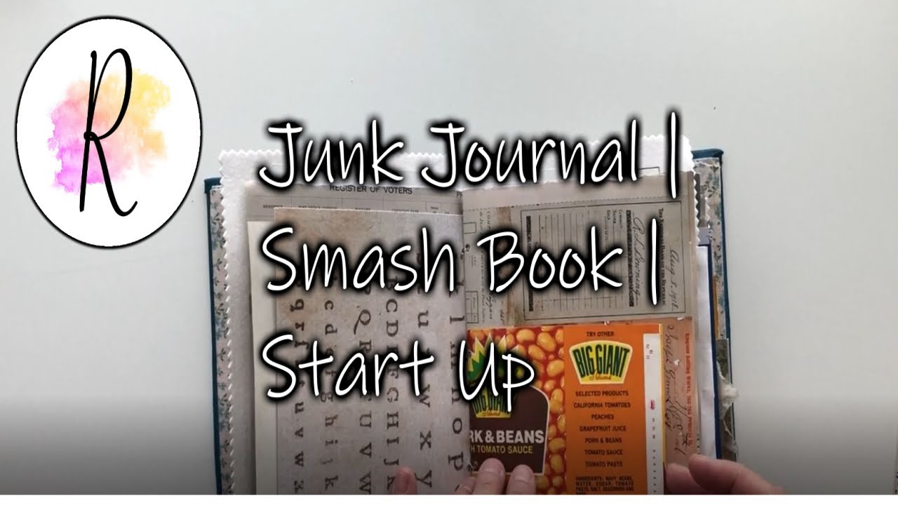 Junk Journal | Smash Book | Start Up | See How I Do It - YouTube