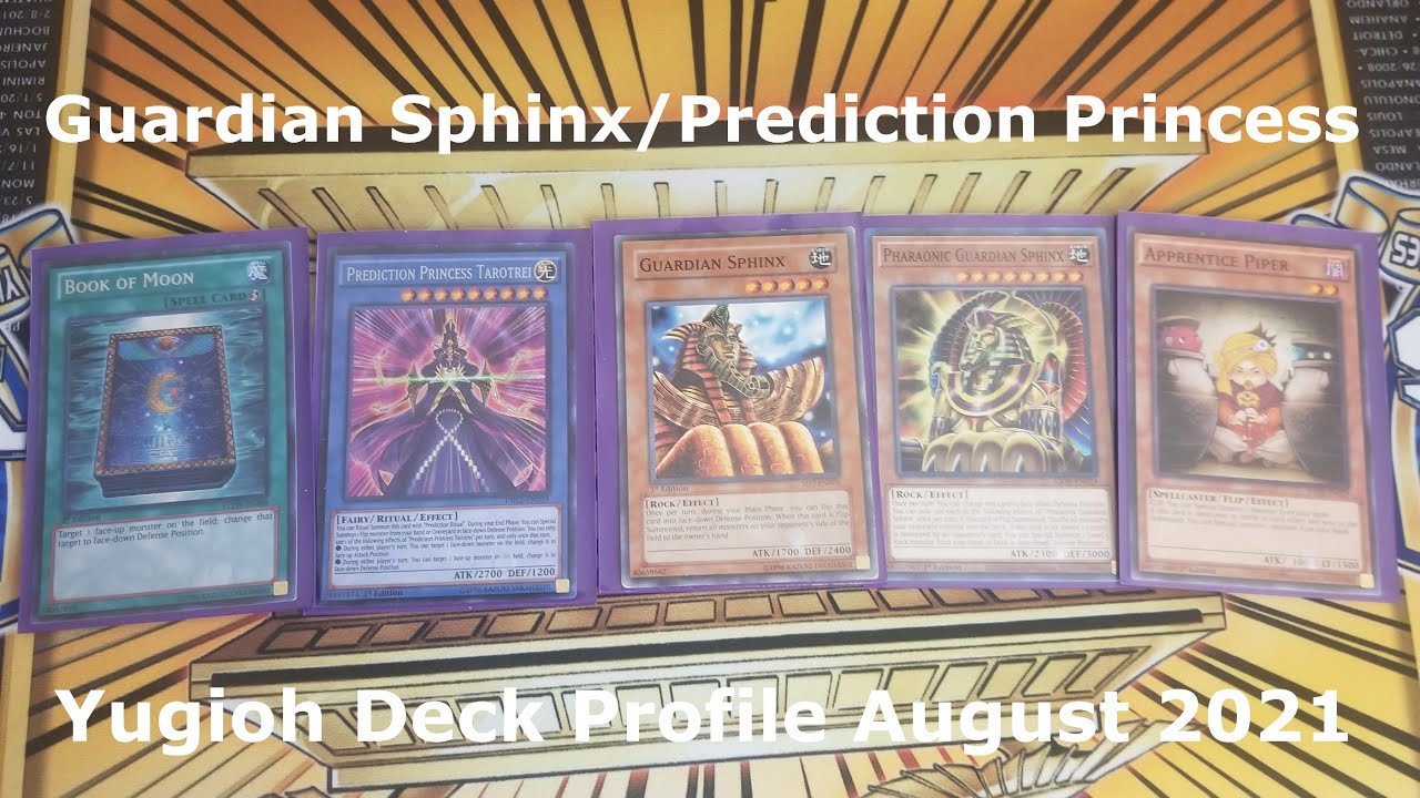 Guardian Sphinx/Prediction Princess Yugioh Deck Profile August 2021 ...