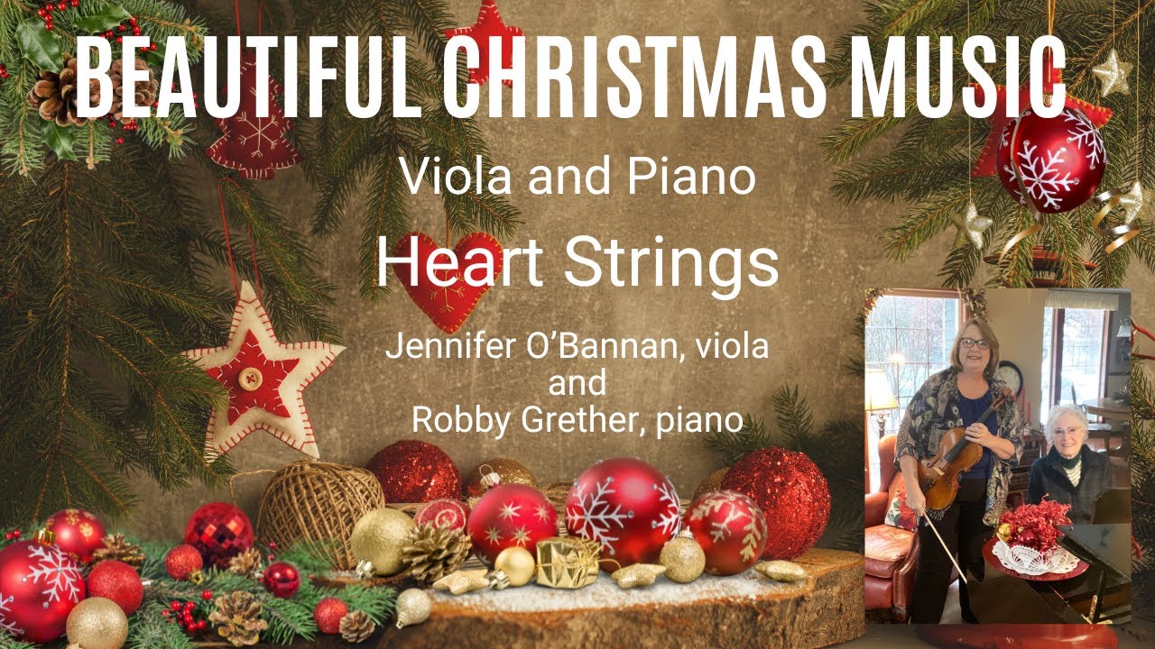 Beautiful Christmas Music performed on Viola and Piano | Heart Strings ...
