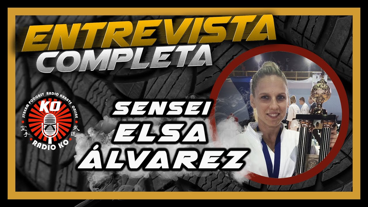 Sensei Elsa ÁLVAREZ🔥🔥 Cuando el Karate es ARTE 👊🏻👊🏻🥋🥋 - YouTube
