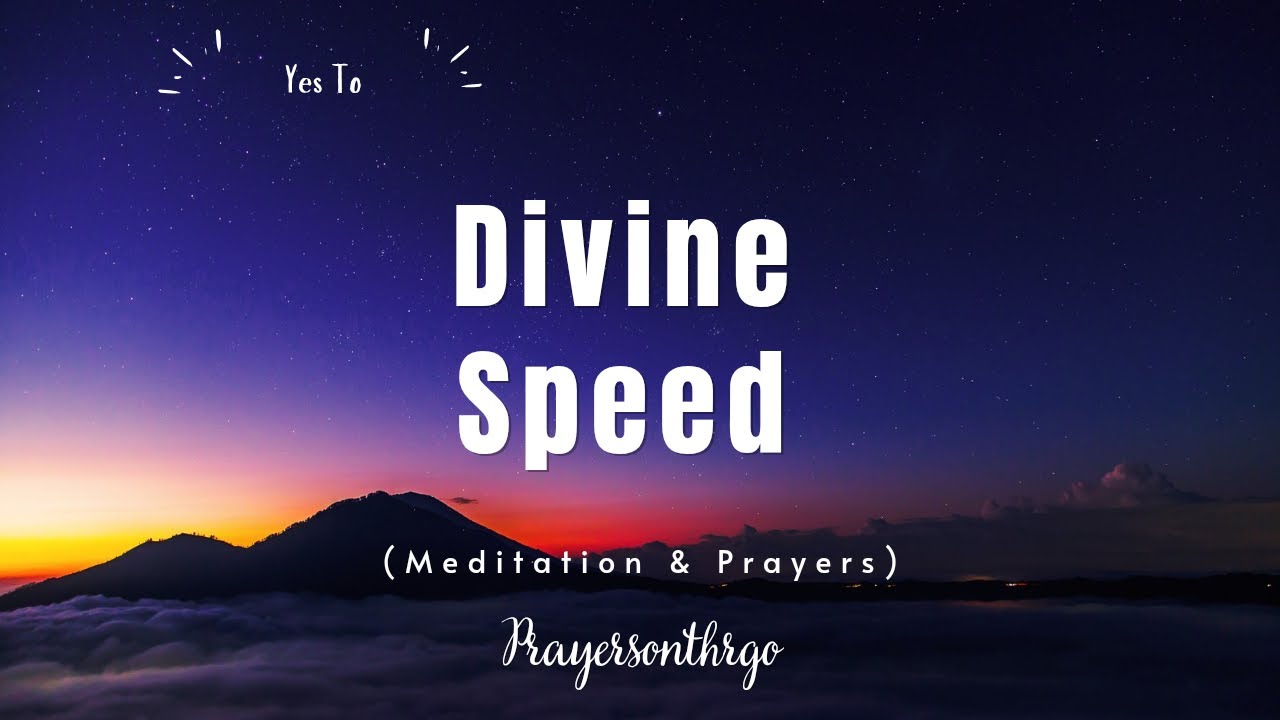 DIVINE SPEED | 5-Minute Prayer for Acceleration, Restoration ...
