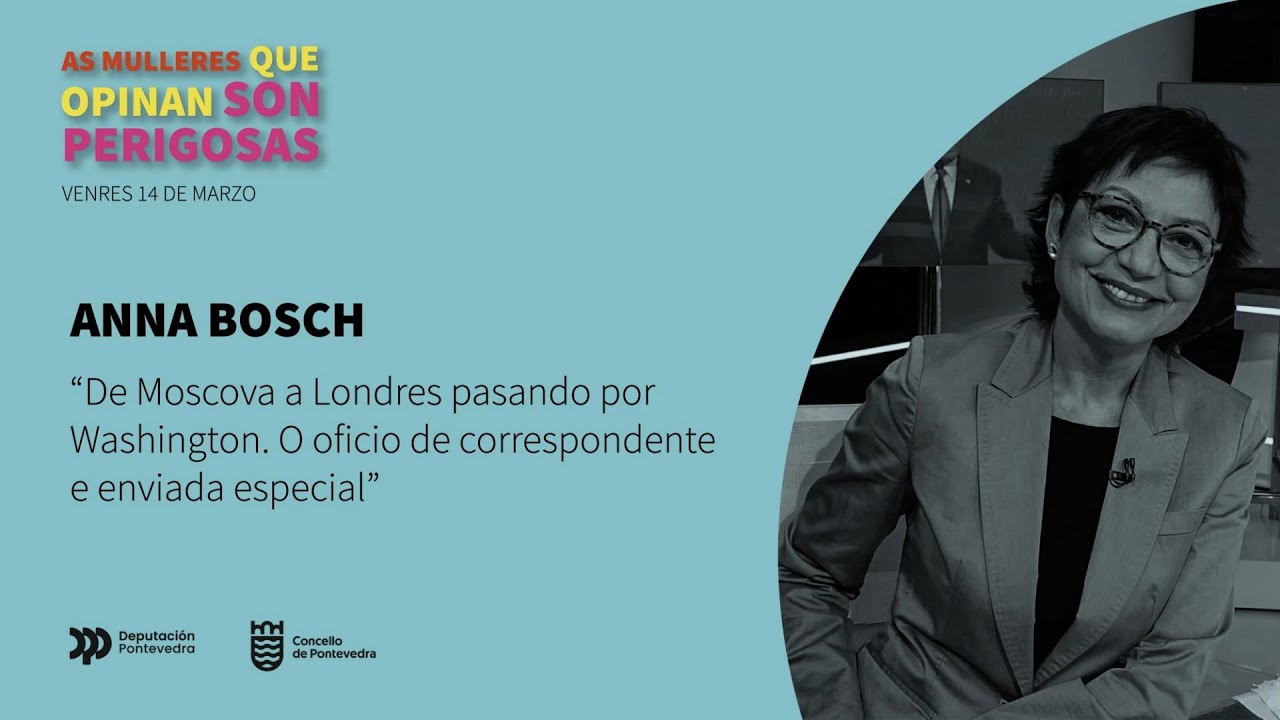 Anna Bosch 🎙️ “De Moscova a Londres pasando por Washington. O oficio de ...