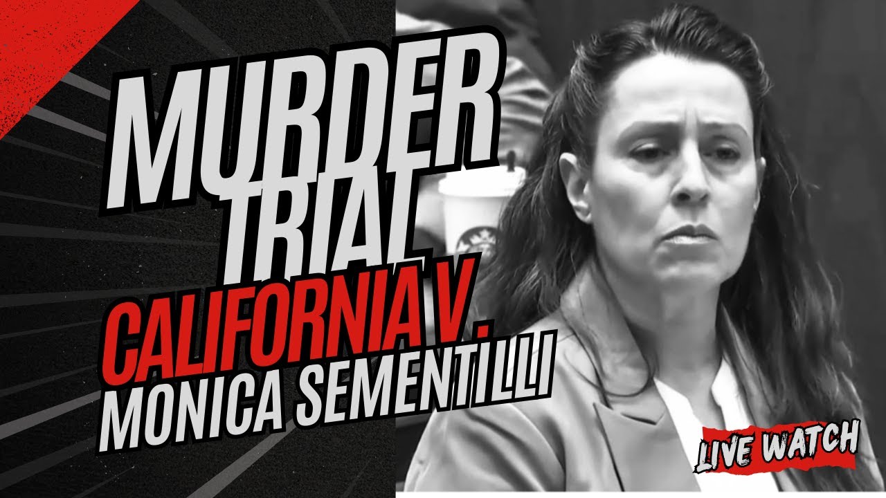 California v Monica Sementilli Murder Trial WATCH LIVE!! - YouTube