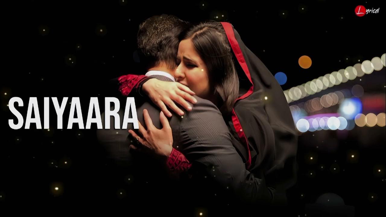 Saiyaara | Full Song | Ek Tha Tiger - YouTube