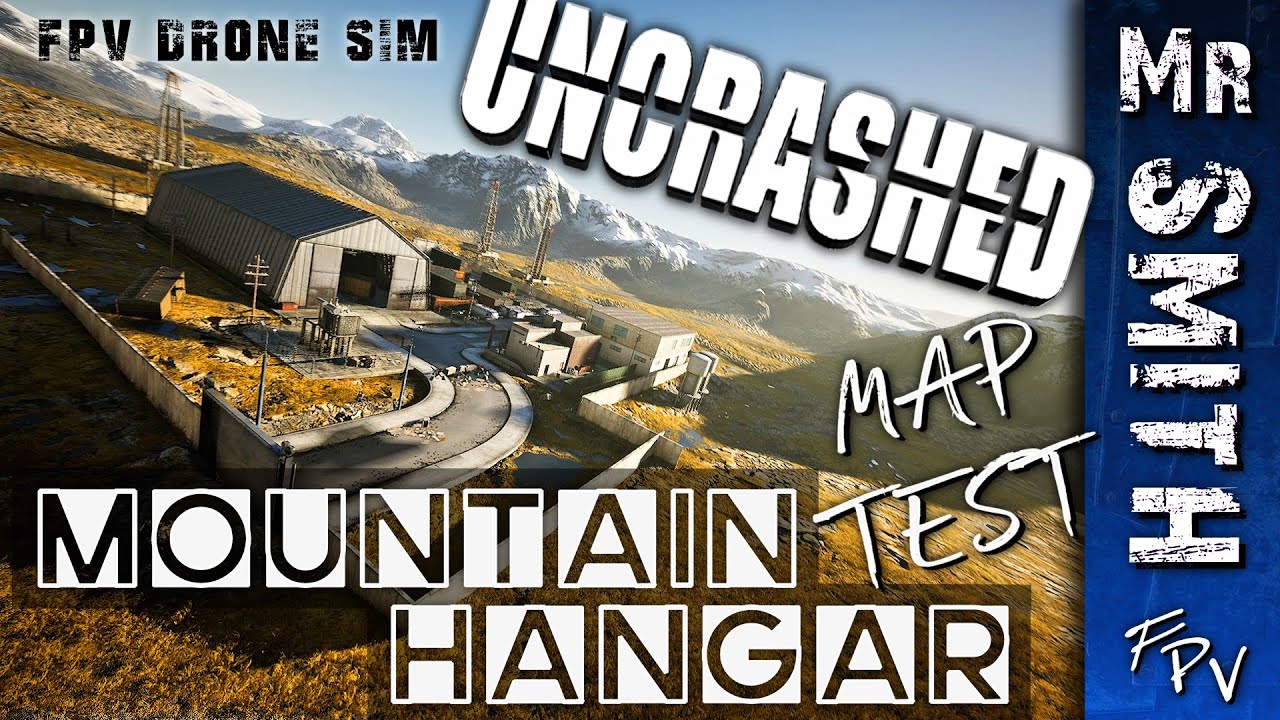 UNCRASHED Drone Simulator - Testing the Map MOUNTAIN HANGAR 🎮 #FPV # ...