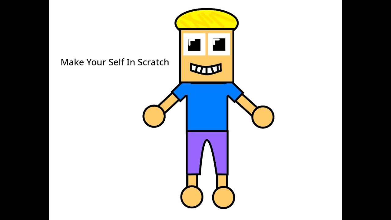 How to make your self on scratch - YouTube