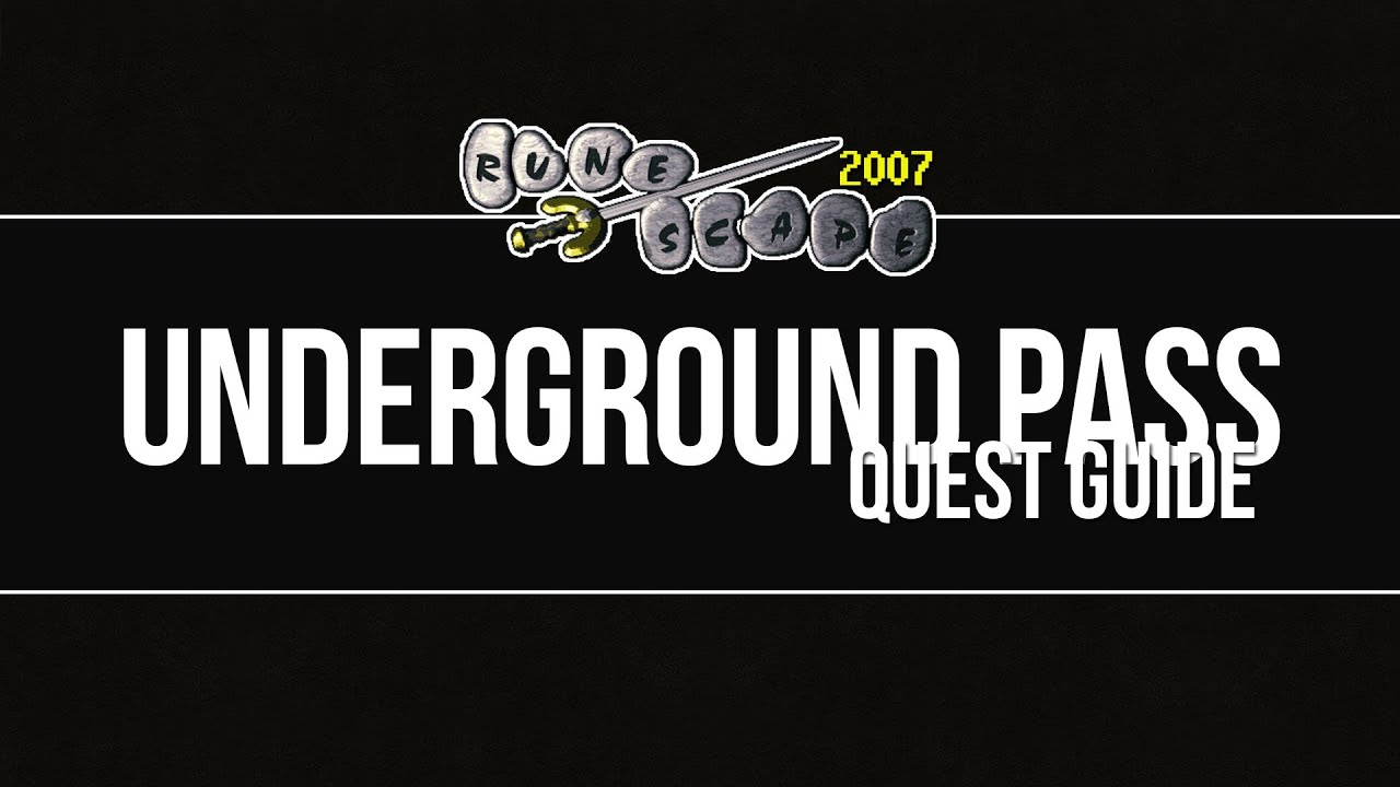 Oldschool Runescape Quest Guide - Underground Pass - YouTube