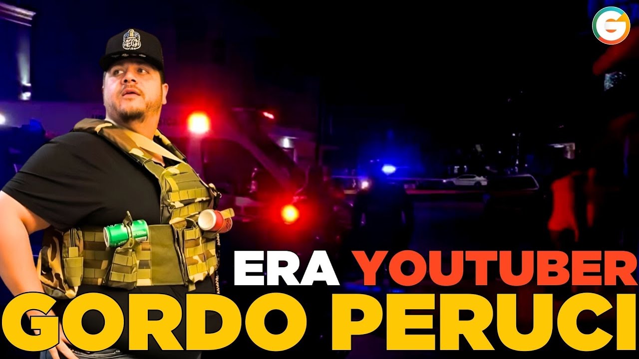 El Gordo Peruci" era youtuber #Culiacán #Sinaloa - YouTube