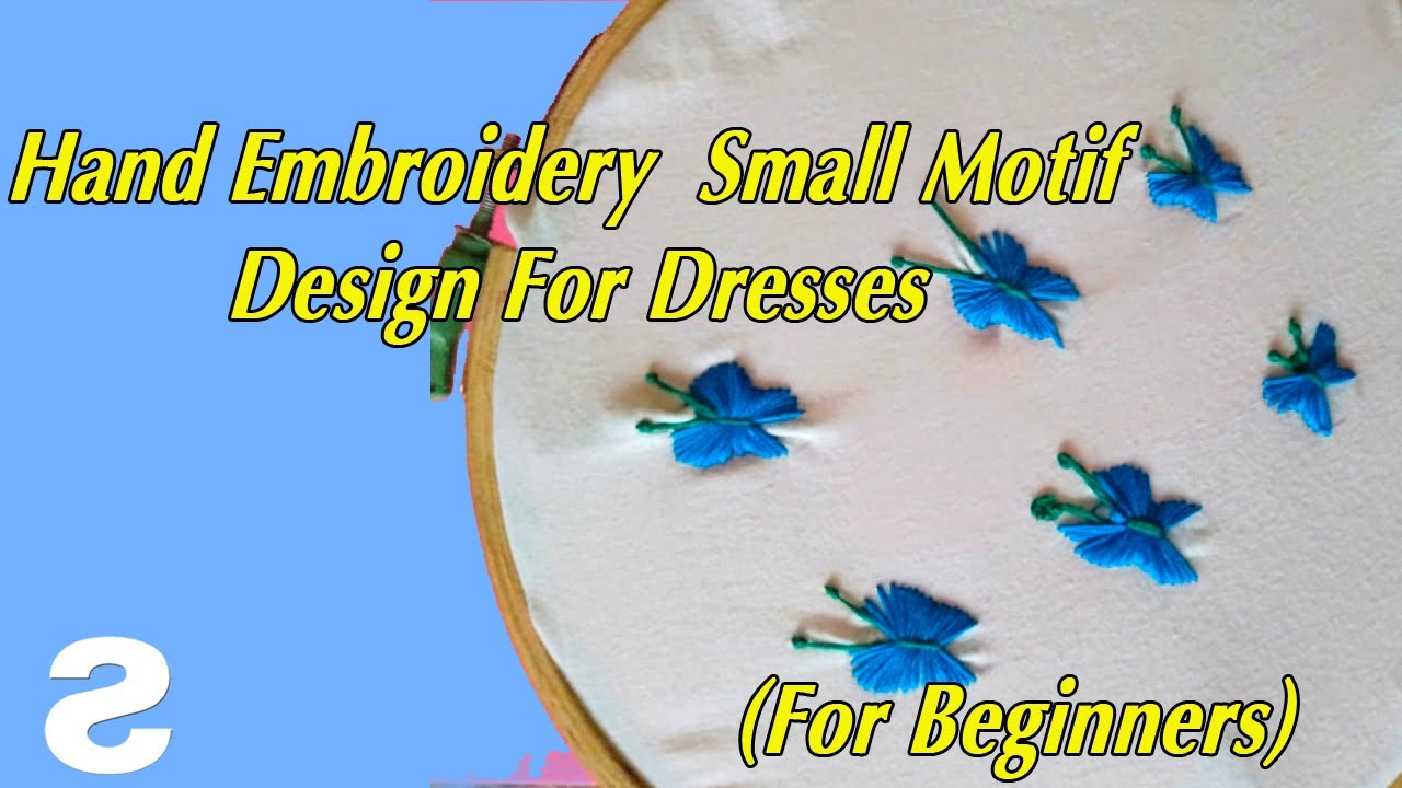 Hand Embroidery Small Motif Design For Dresses (All Over Design ) - YouTube