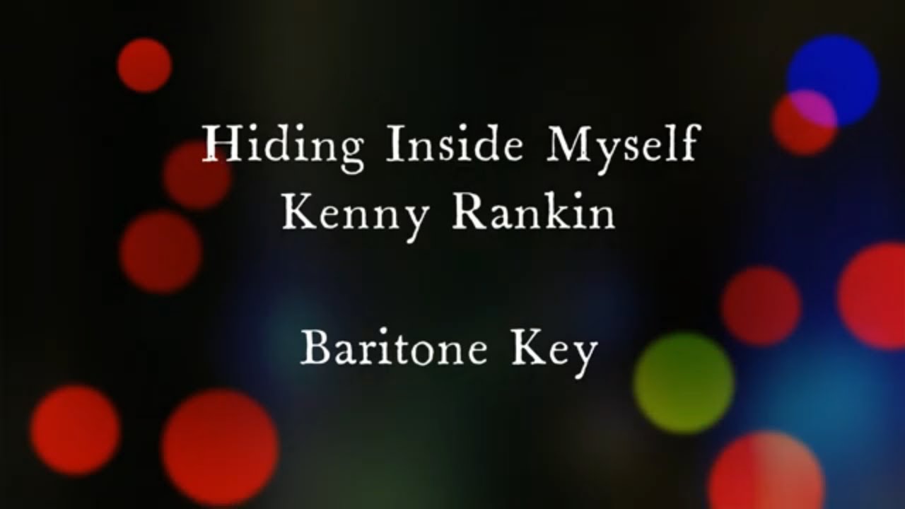 Hiding Inside Myself by Kenny Rankin Low Male Key Karaoke - YouTube