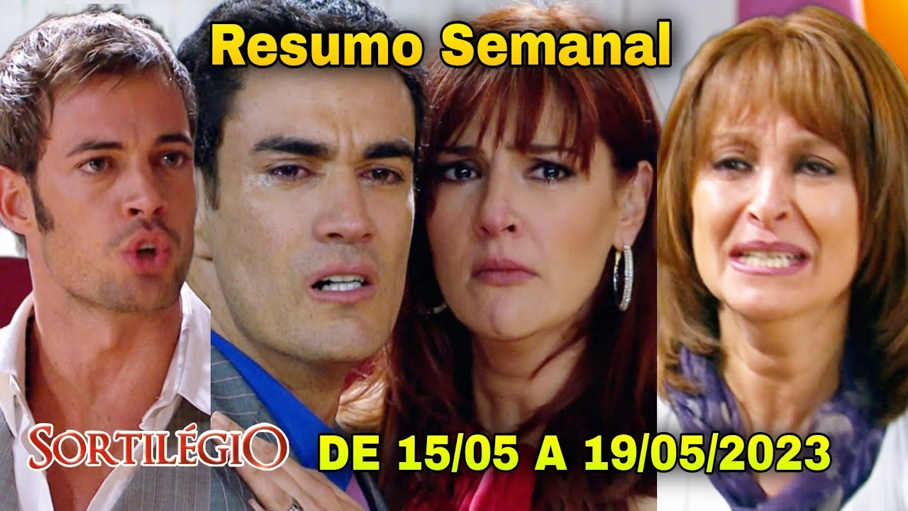 Sortilégio - 15/05 a 19/05/2023 Resumo Semanal Completo da Novela ...