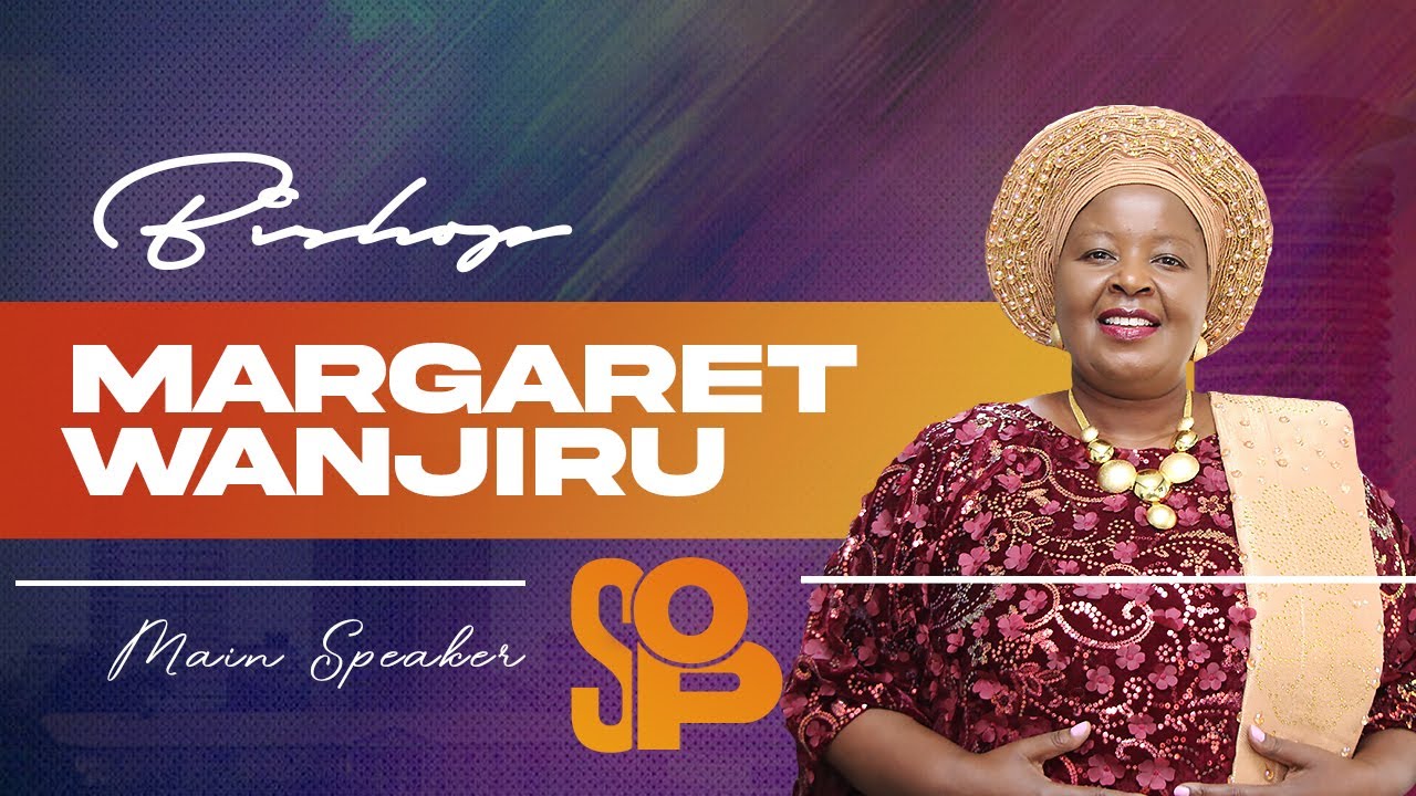SCHOOL OF PRAYER CONFERENCE || Bishop Margaret Wanjiru || Pst. Zulu ...