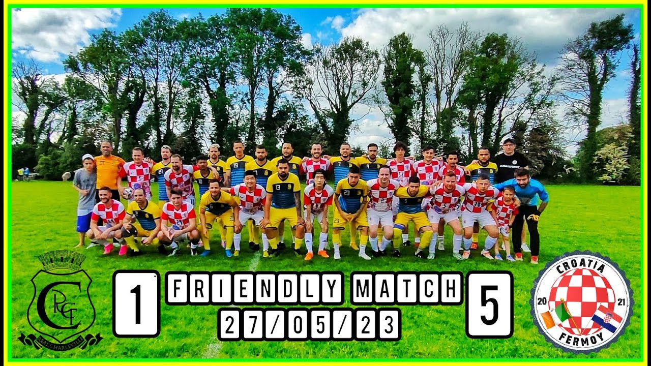 REAL CHARLEVILLE - FC CROATIA FERMOY 1:5 | FRIENDLY MATCH - YouTube