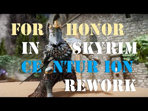 For Honor in Skyrim I Centurion Rework I MCO Sword Animation