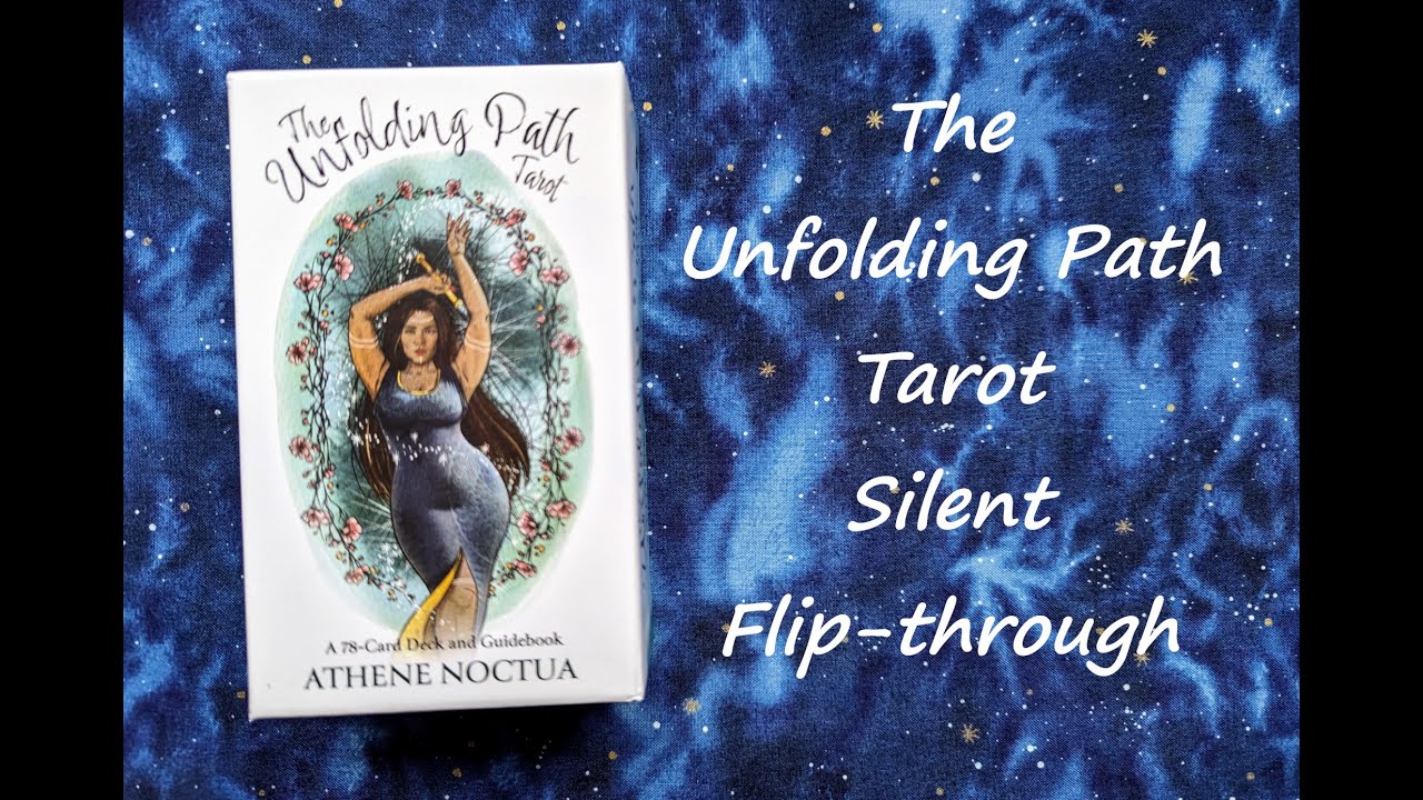 The Unfolding Path Tarot - Silent Flip-through - YouTube