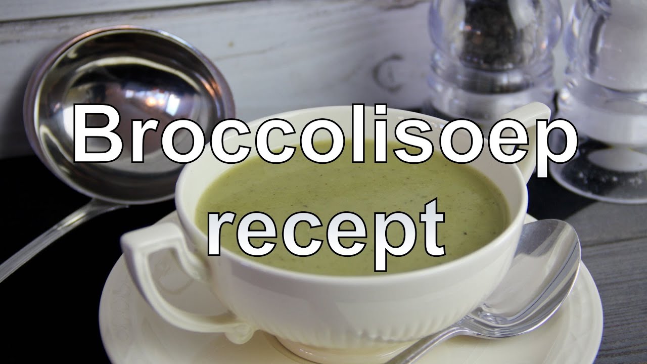Broccolisoep recept - YouTube