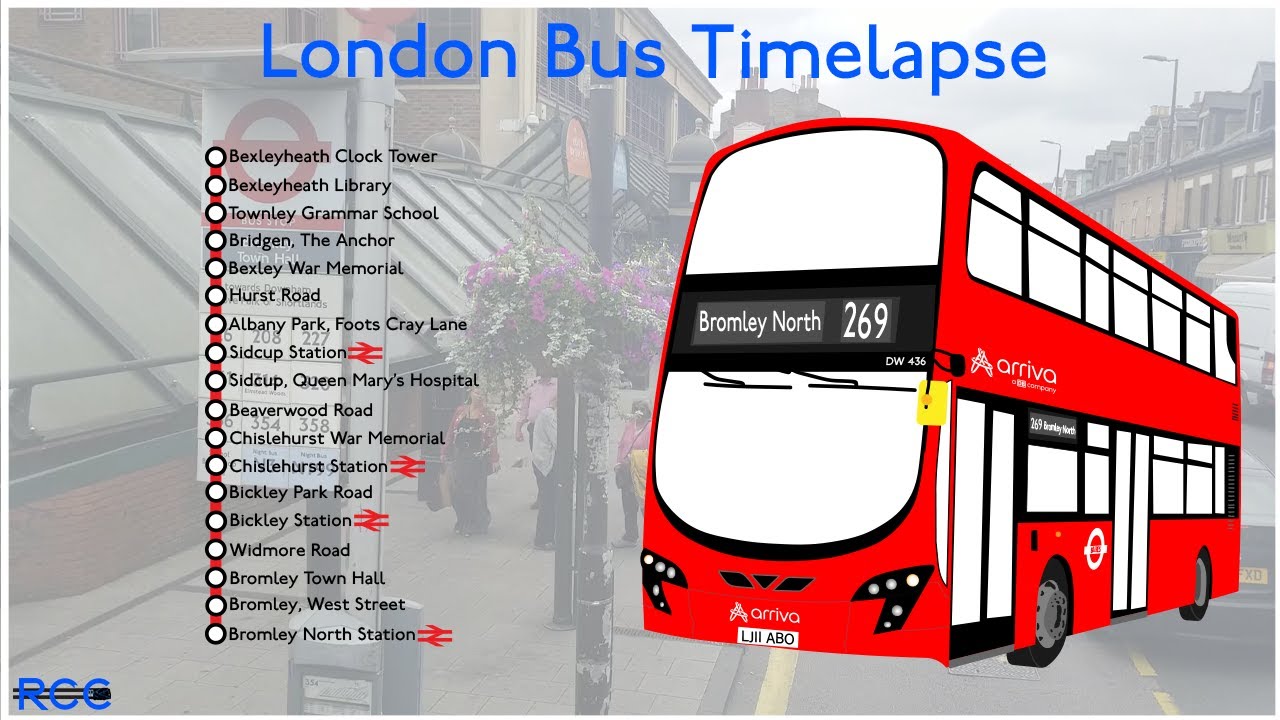 London Bus Timelapse (Route 269): Bexleyheath Shopping Centre - Bromley ...