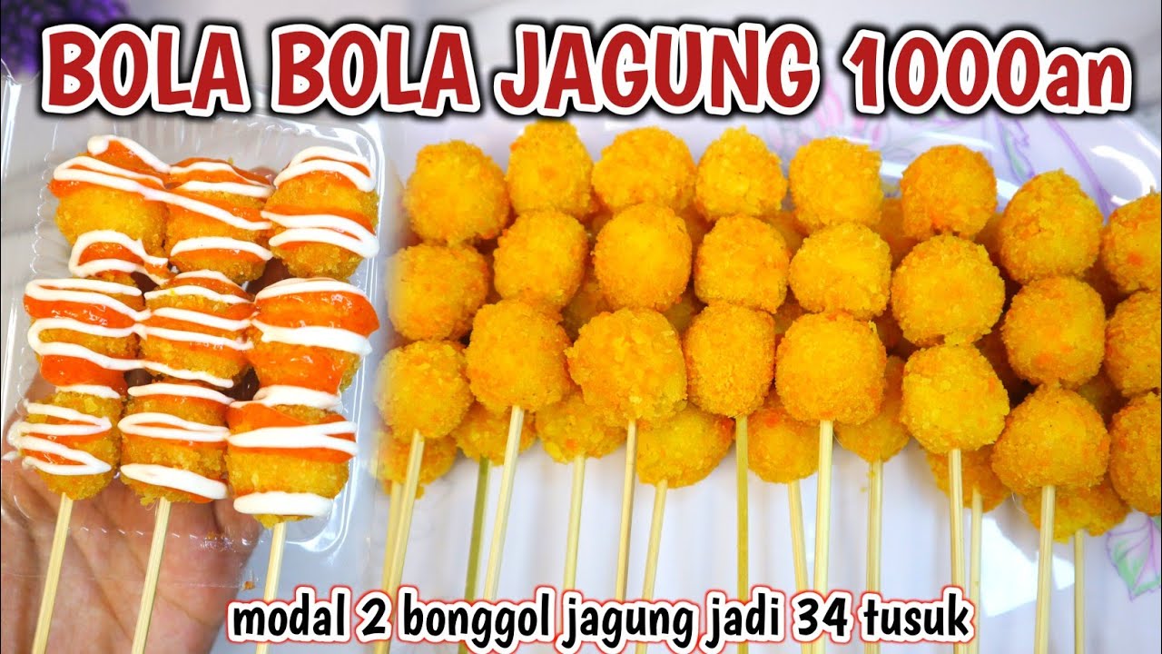 MODAL 2 BONGGOL JAGUNG JADI 34 RB || BOLA-BOLA JAGUNG SUPER ENAK IDE ...