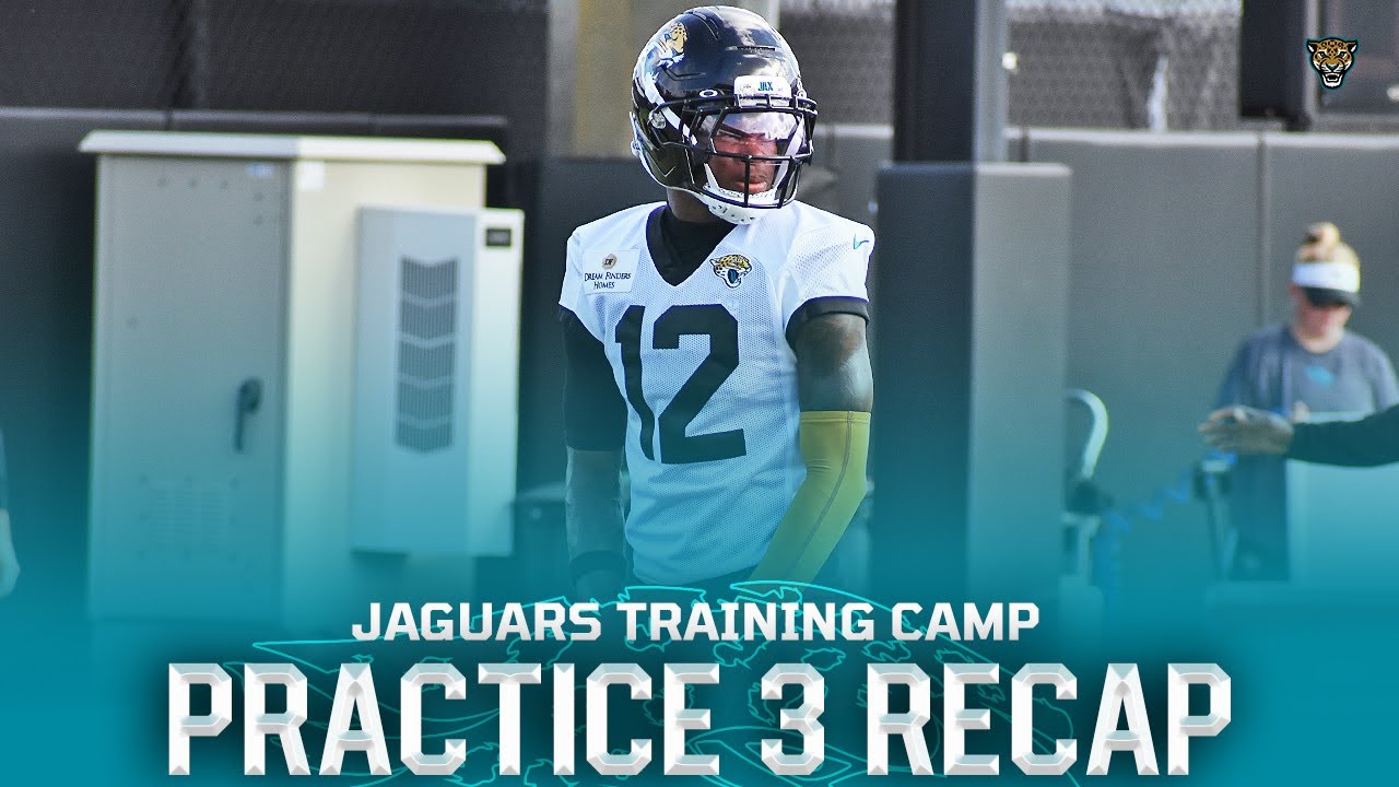Jaguars Training Camp Practice 3 Recap - YouTube