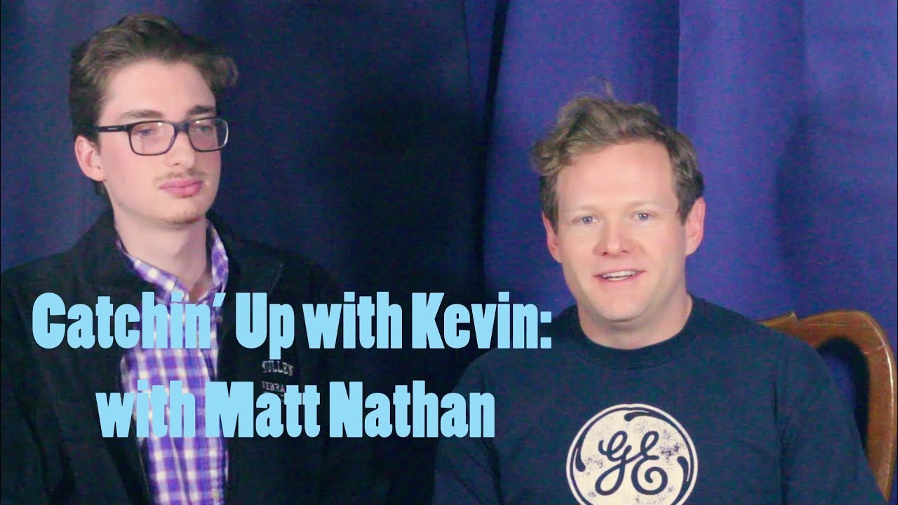 Catchin Up with Kevin w/ Matt Nathan INSANE ENDING MUST WATCH TILL THE ...