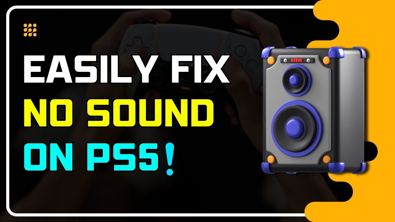 Fix PS5 Sound Issues: No Audio, Crackling, & Distortion | PS5 Sound ...