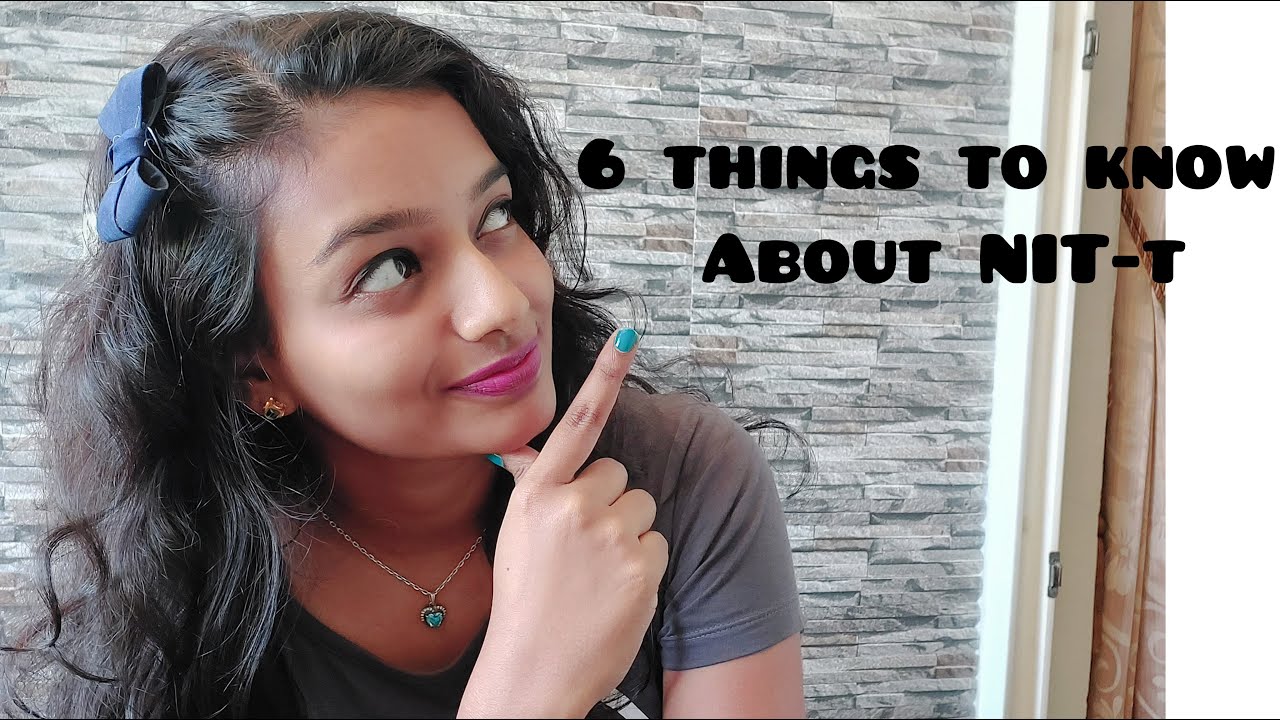 6 things to know before joining NIT Trichy - YouTube