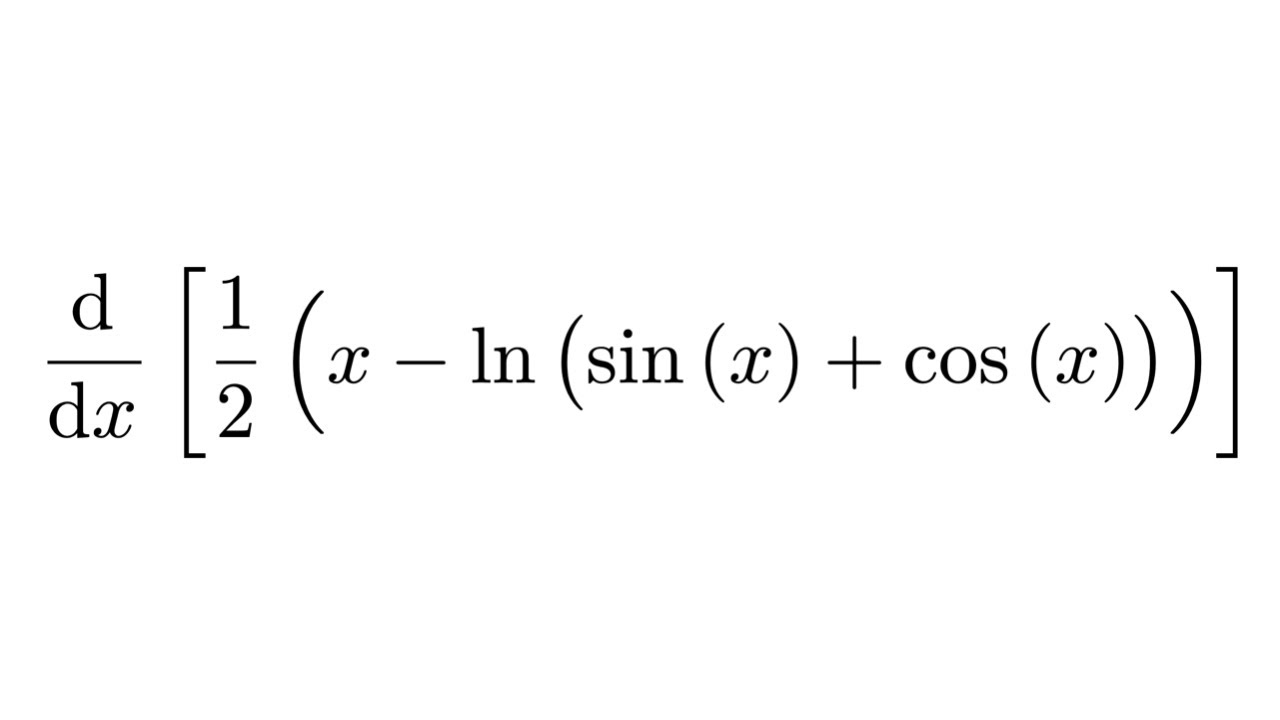 Derivative of (1/2)(x - ln(sin(x)+cos(x))) - YouTube