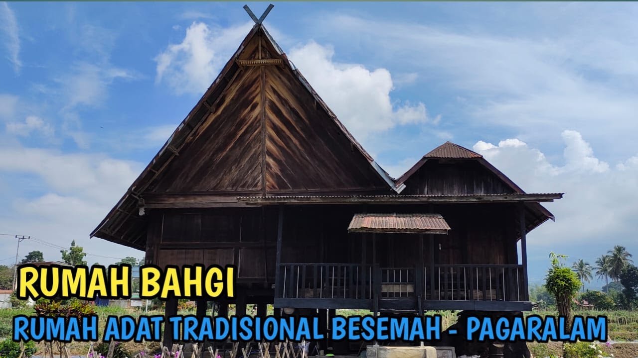 RUMAH BAHGI RUMAH ADA TRADISIONAL BESEMAH PAGARALAM SUMATERA SELATAN ...
