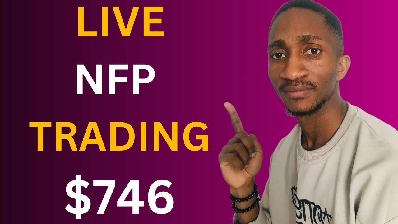 Trading NFP Live ($746 made in 12 minutes) - YouTube