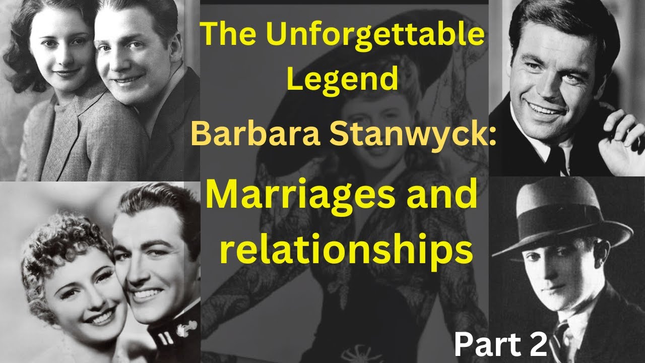 The Unforgettable Legend Barbara Stanwyck : Marriages and relationships ...