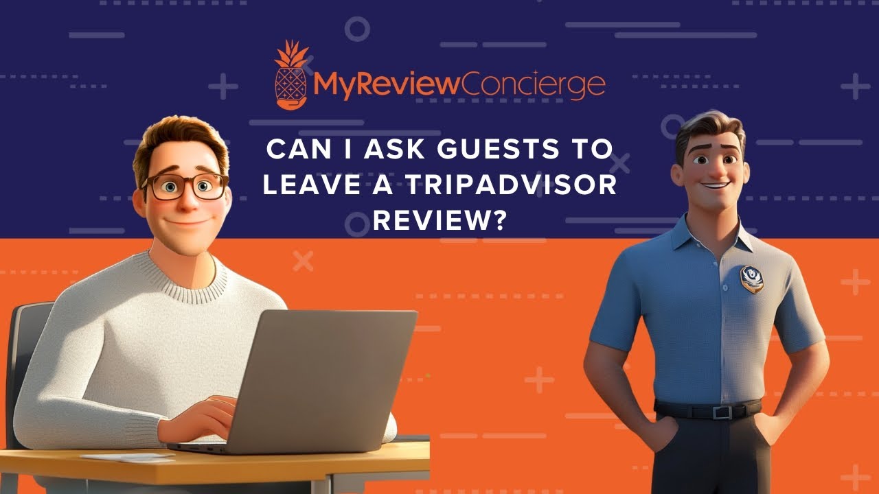 Boost Your Reputation: How to Encourage TripAdvisor Reviews the Right ...