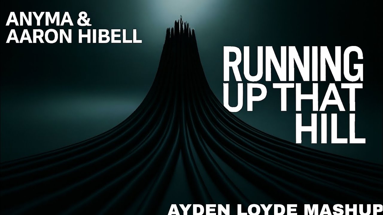 Anyma & Aaron Hibell - Running Up That Hill (AYDEN LOYDE MASHUP) - YouTube