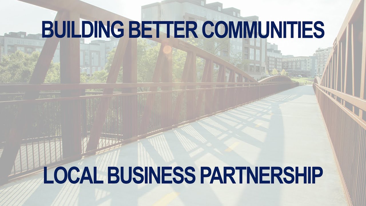 Building Better Communities September Local Business Partnership - YouTube