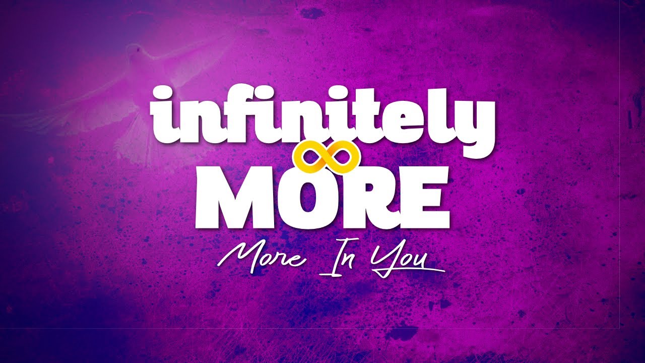 Infinitely More: More In You - YouTube