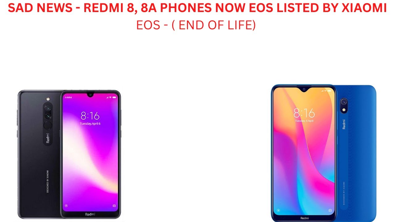 Sad news- Redmi 8, 8A EOS (END OF SUPPORT) NO MIUI 13, NO NEW UPDATE ...