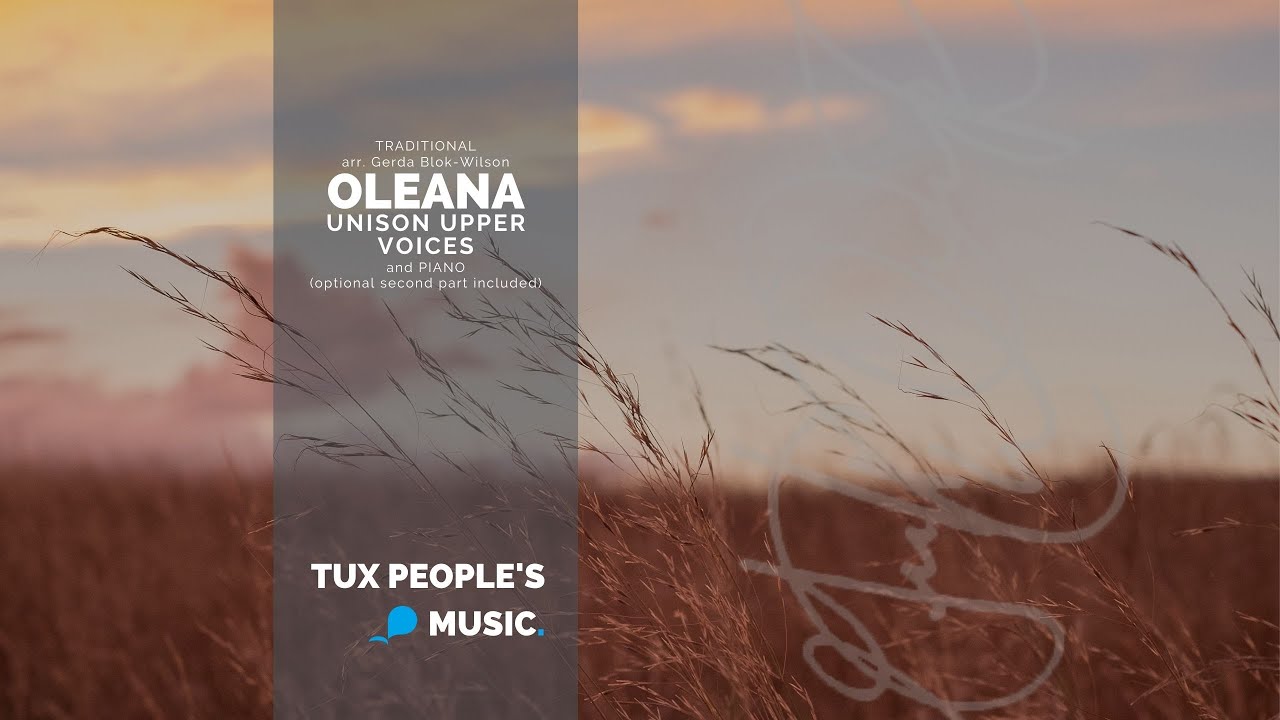 Oleana (Unison Voices) - Arr. Gerda Blok-Wilson - YouTube