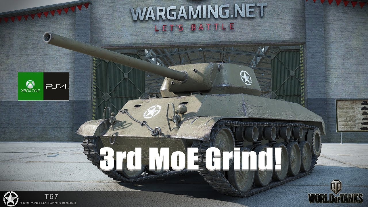 3rd MoE Grind! - T67 - World of Tanks Console ( Xbox / PS4 ) - YouTube