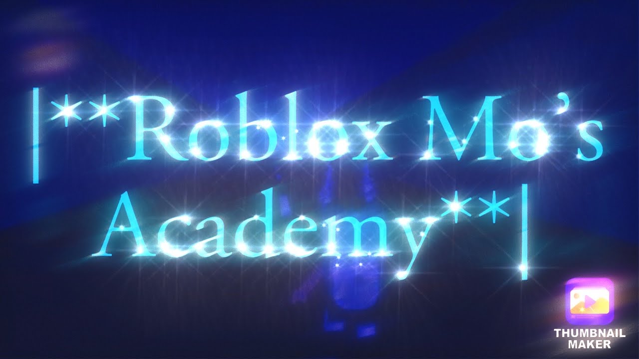 |**Roblox Mo’s Academy**| - YouTube