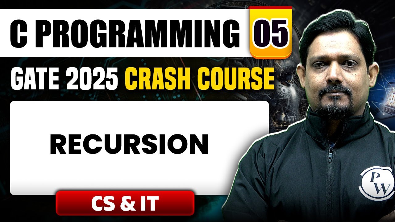 C Programming 05 | Recursion | CS & IT | GATE 2025 Crash Course - YouTube