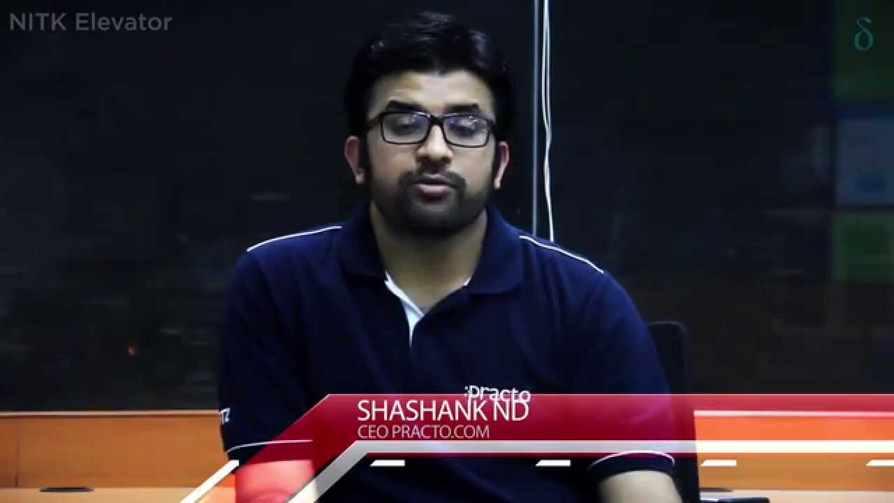 NITK Elevator Mr. Shashank ND, CEO, Practo.com - YouTube