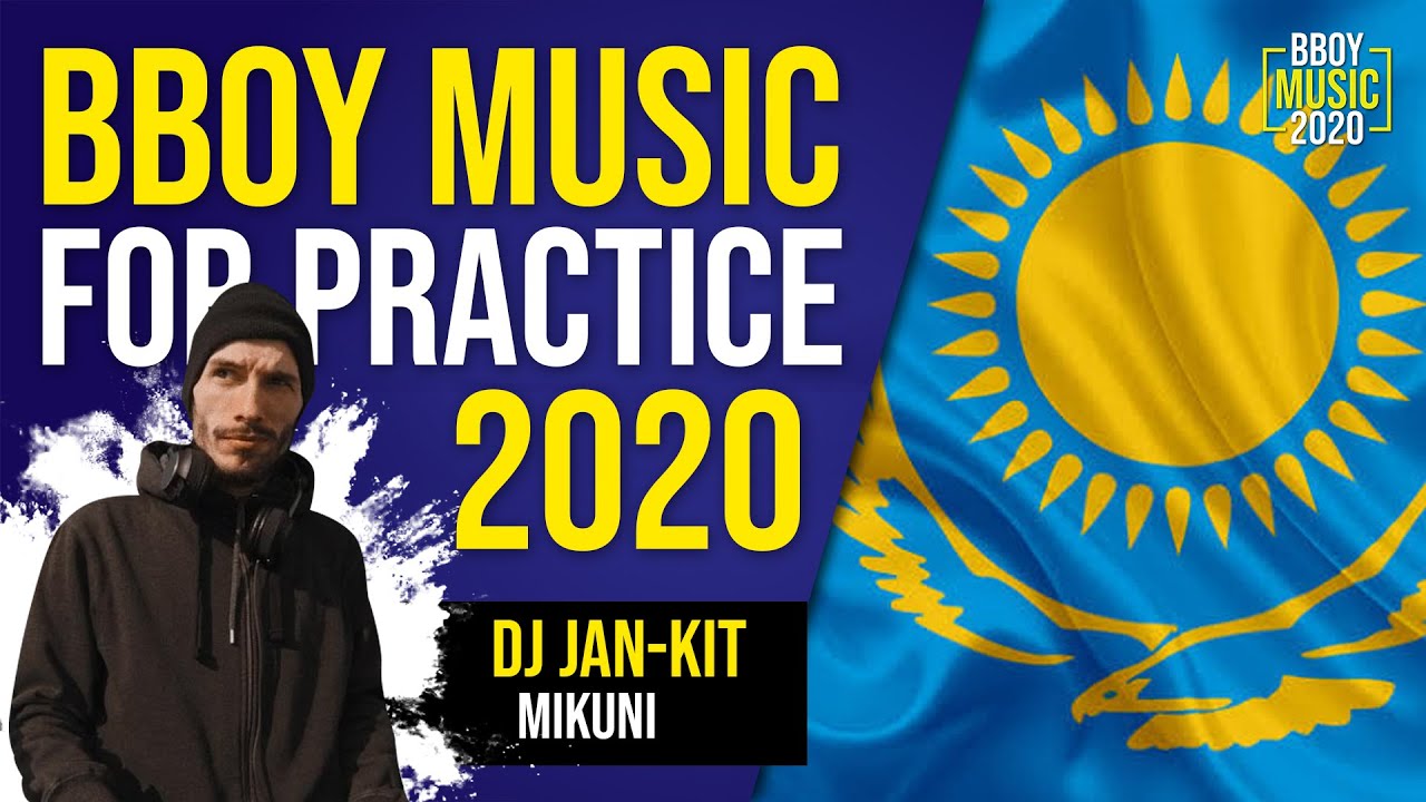 Bboy Music Mixtape 2020 // Dj Jan-Kit - Mikuni - YouTube