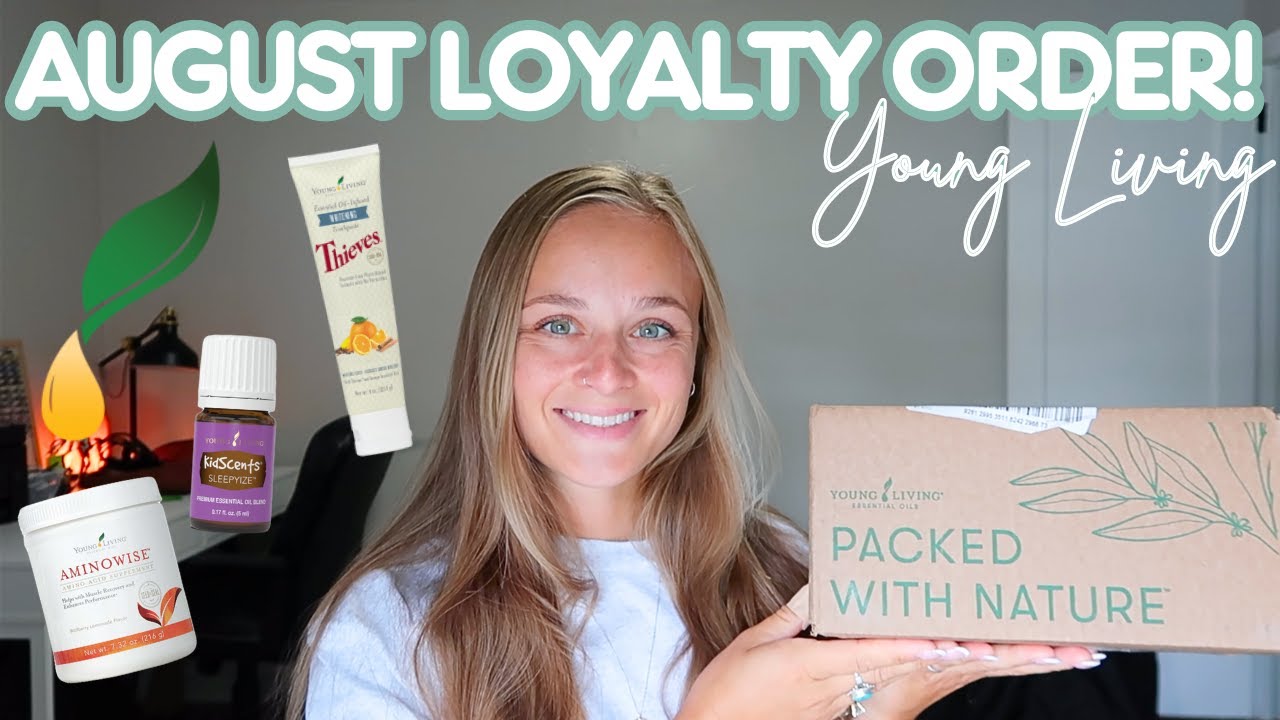 AUGUST YOUNG LIVING LOYALTY ORDER! | 2024 | LIVMJEV - YouTube