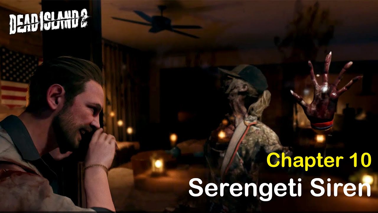 DEAD ISLAND 2 I CHAPTER 10 I SERENGETI SIREN - YouTube