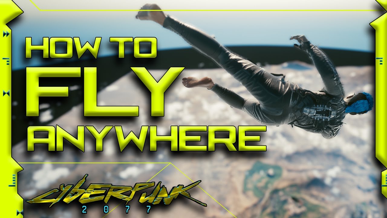 How to FLY in Cyberpunk 2077 (Console and PC versions) - YouTube