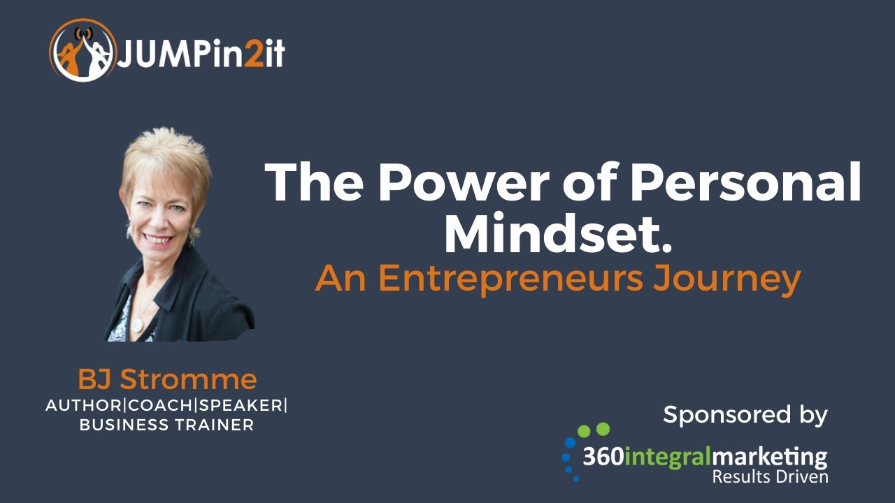 JUMPin2it: Discover the Power of the Personal Mindset with BJ Stromme - YouTube
