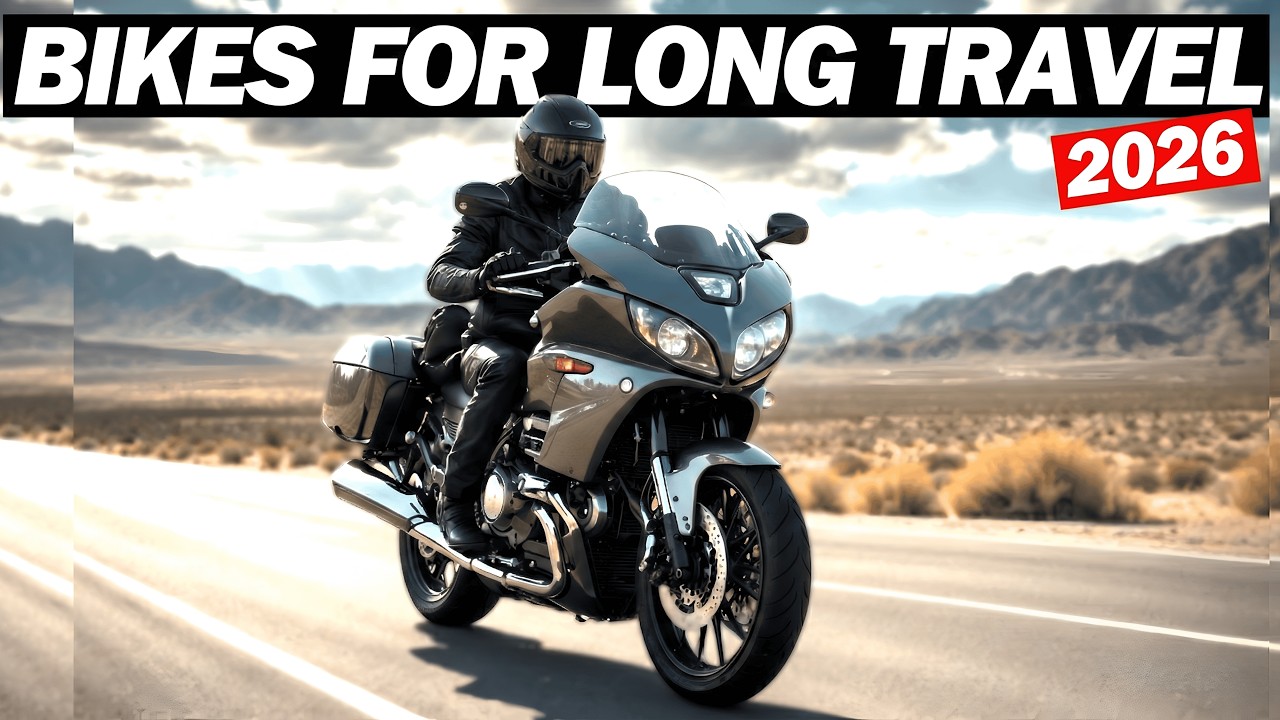 7 Best New 2026 Motorcycles For Long Distance Travel - YouTube