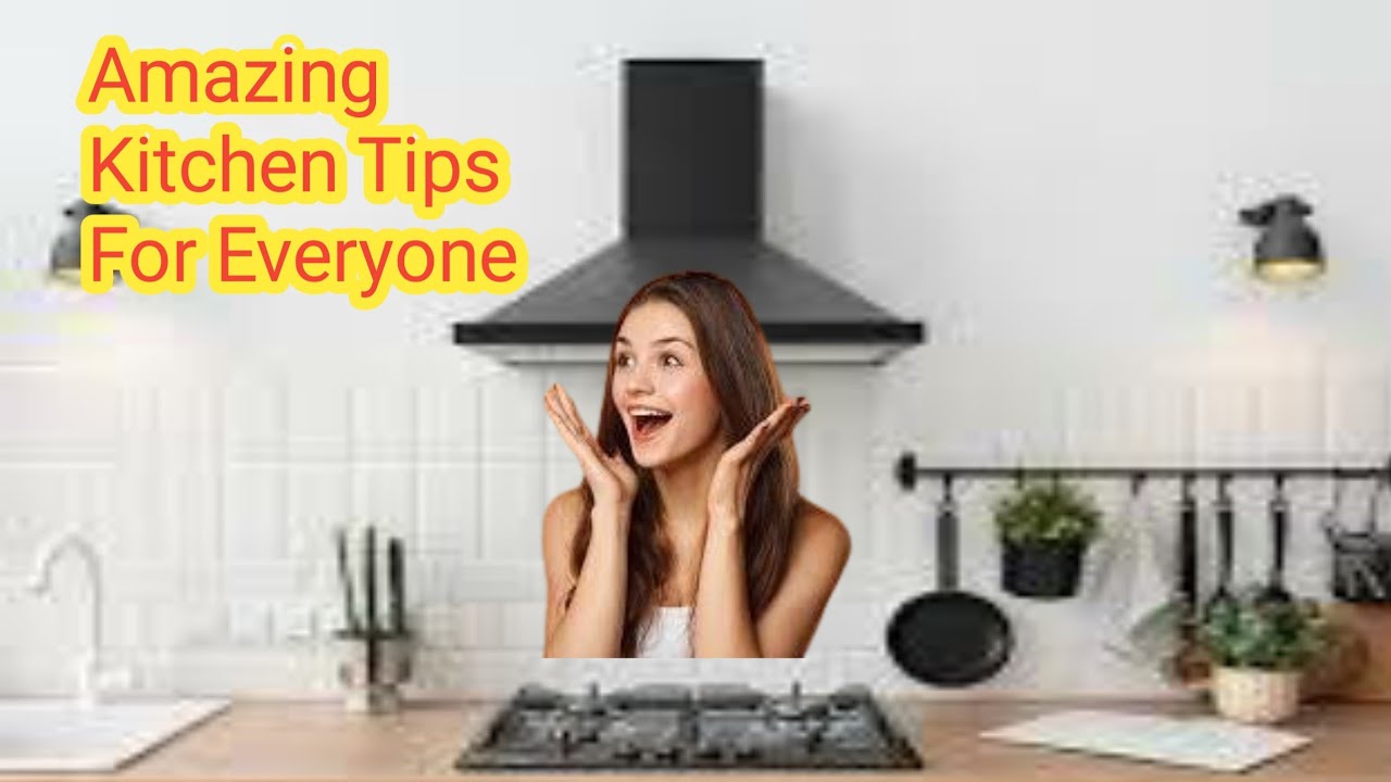 Amazing Kitchen Tips And Tricks| Kitchen Hacks| Tips For Beginners ...